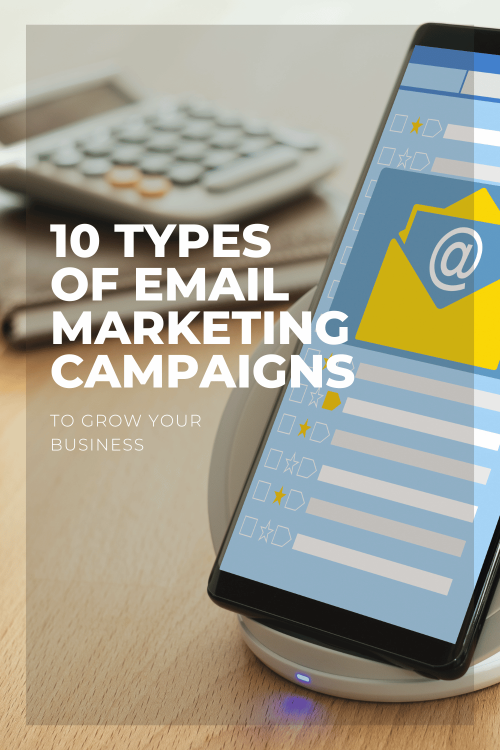 10 Types Of Email Marketing Campaigns to Grow Your Business